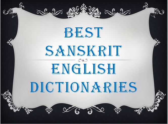 Best Sanskrit English Dictionaries for Beginners and intermediate Students