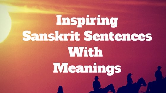 Inspiring Sanskrit Sentences with English Meanings